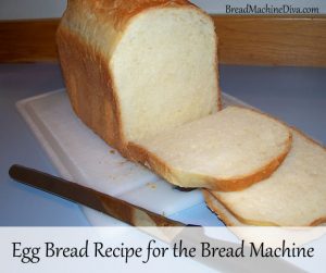 Homemade Egg Bread Recipe | Bread Machine Recipes