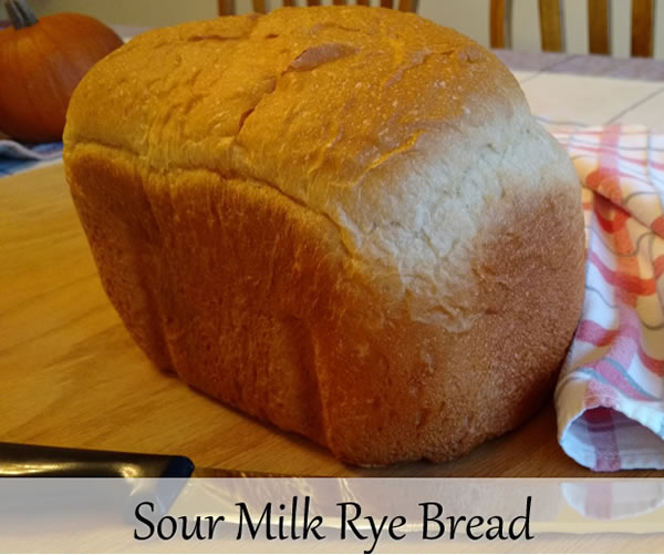 Sour Milk Rye Bread Recipe | Bread Machine Recipes